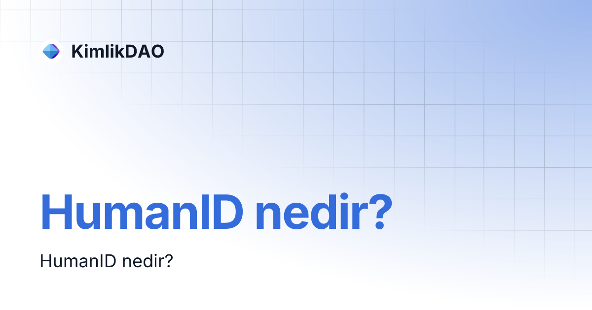 HumanID nedir? | KimlikDAO